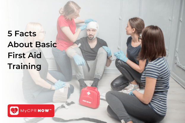 5 Facts About Basic First Aid Training - MyCPR NOW